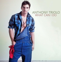.: Anthony Triolo - What Can I Do (2017 Alex A. Lopez)269+