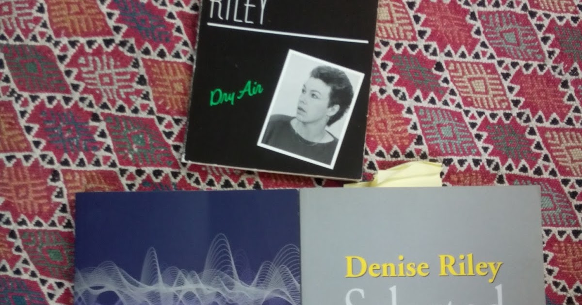Displacement: Finding Denise Riley
