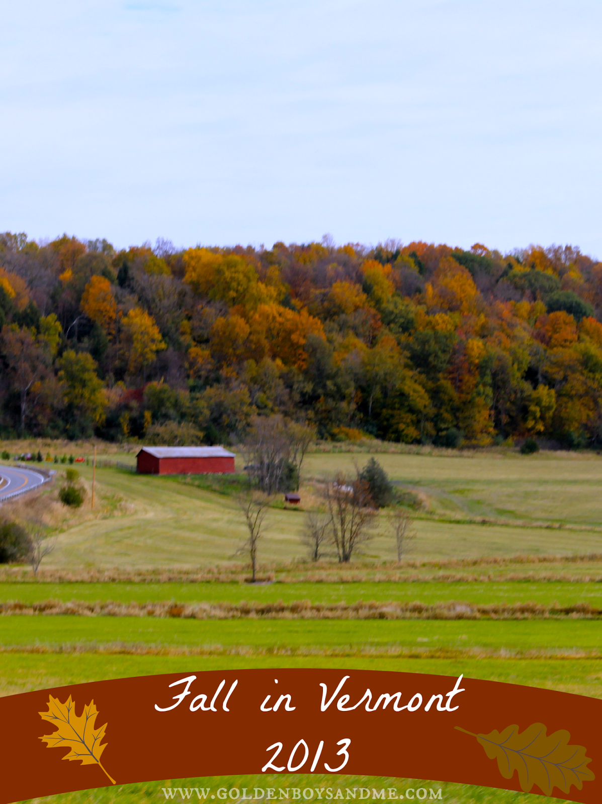 Fall in Vermont 2013 | Golden Boys & Me