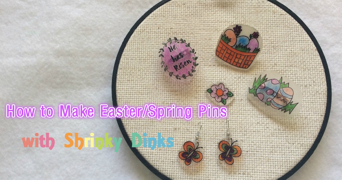 C is 4 Crafting: How to Make Easter/Spring Pins with Shrinky Dinks