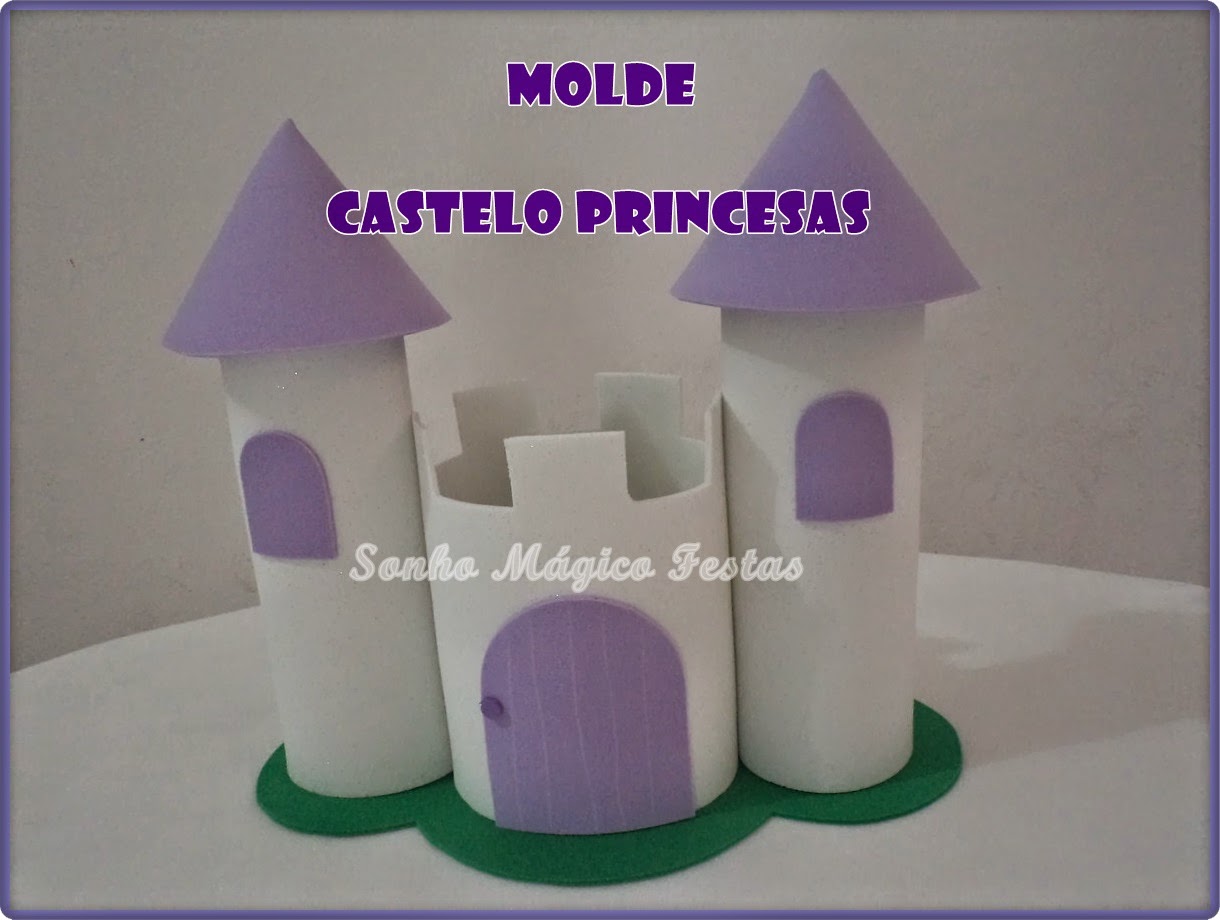 Eu Amo Artesanato: Castelo com molde