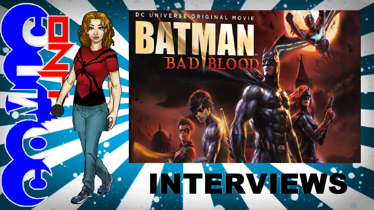 Comic Uno Interviews: The Cast & Crew Of Batman: Bad Blood - Comic ...