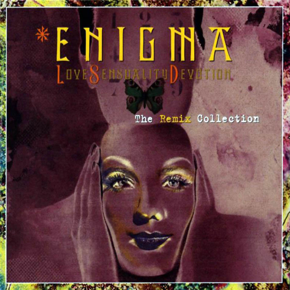 ENIGMA: LOVE,SENSUALITY,DEVOTION THE REMIX COLLECTION