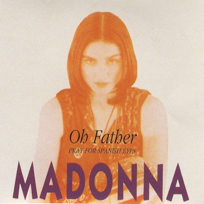 Remixed & Revisted: Oh Father - Single