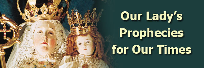 TradCatKnight: Catholic Prophecy: Our Lady of Good Success