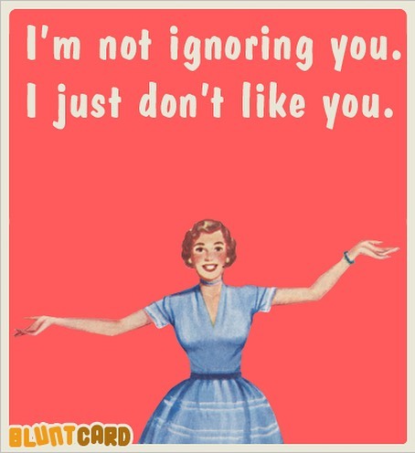 Moments of Introspection: eCard of the Week #259: I'm Not Ignoring You...