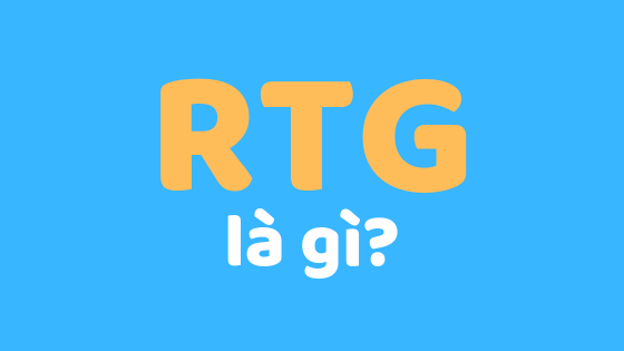 RTG là gì? Ý nghĩa của từ rtg - Từ Điển Viết Tắt