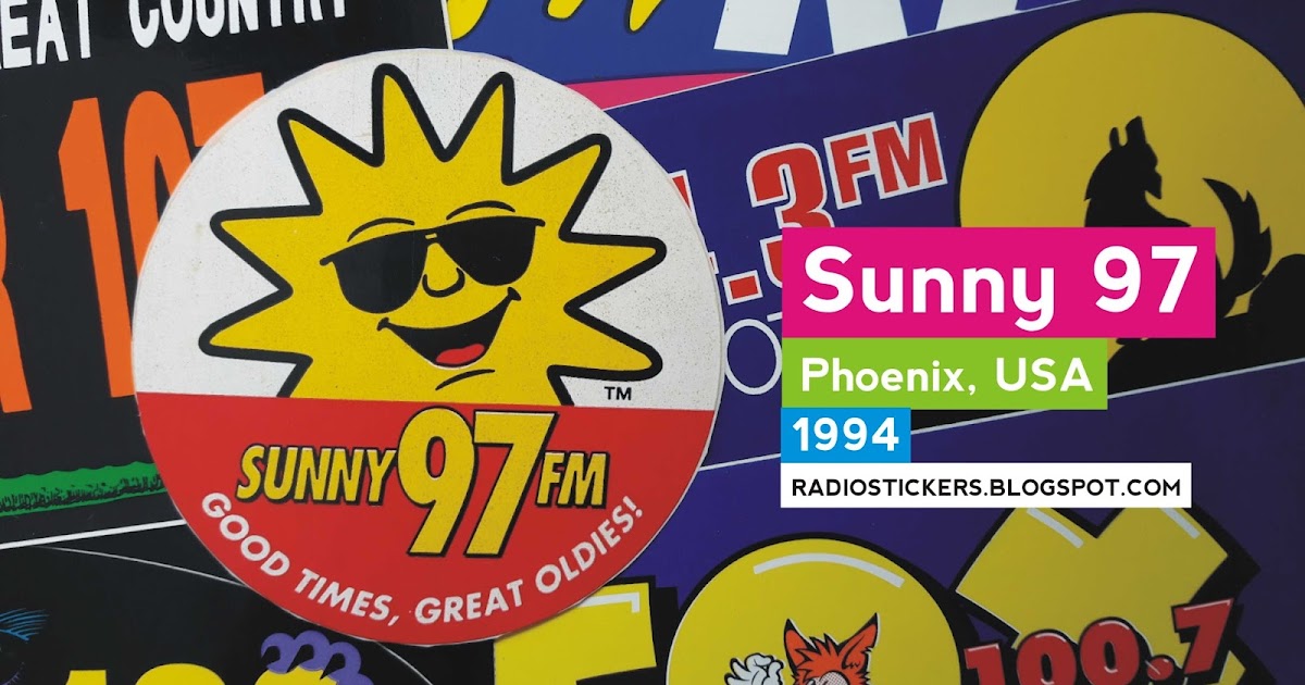 RADIO station stickers... and more!: Sunny 97, Phoenix (1993, 1994)
