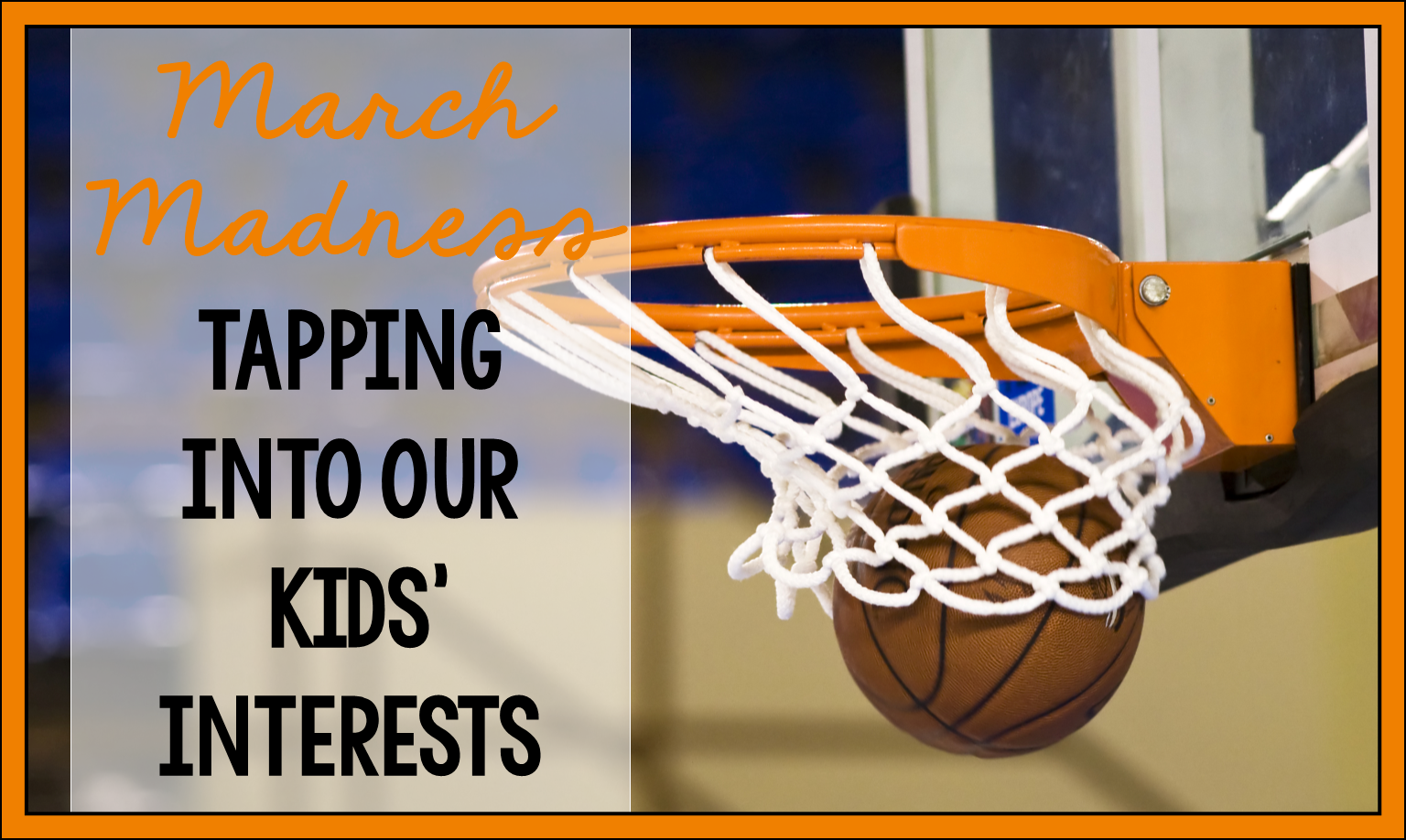 March Madness Fun For Your Kids With Freebies Comprehension Connection march-madness-fun-for-your-kids-with-freebies-comprehension-connection