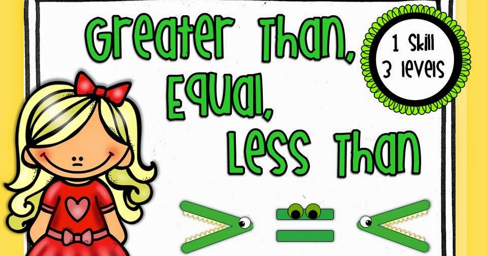 The Best of Teacher Entrepreneurs: Math Lesson - "Greater Than, Equal ...