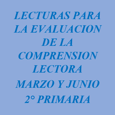 LECTURAS PARA COMPRENSION LECTORA 2° PRIMARIA - MATERIAL DIDACTICO