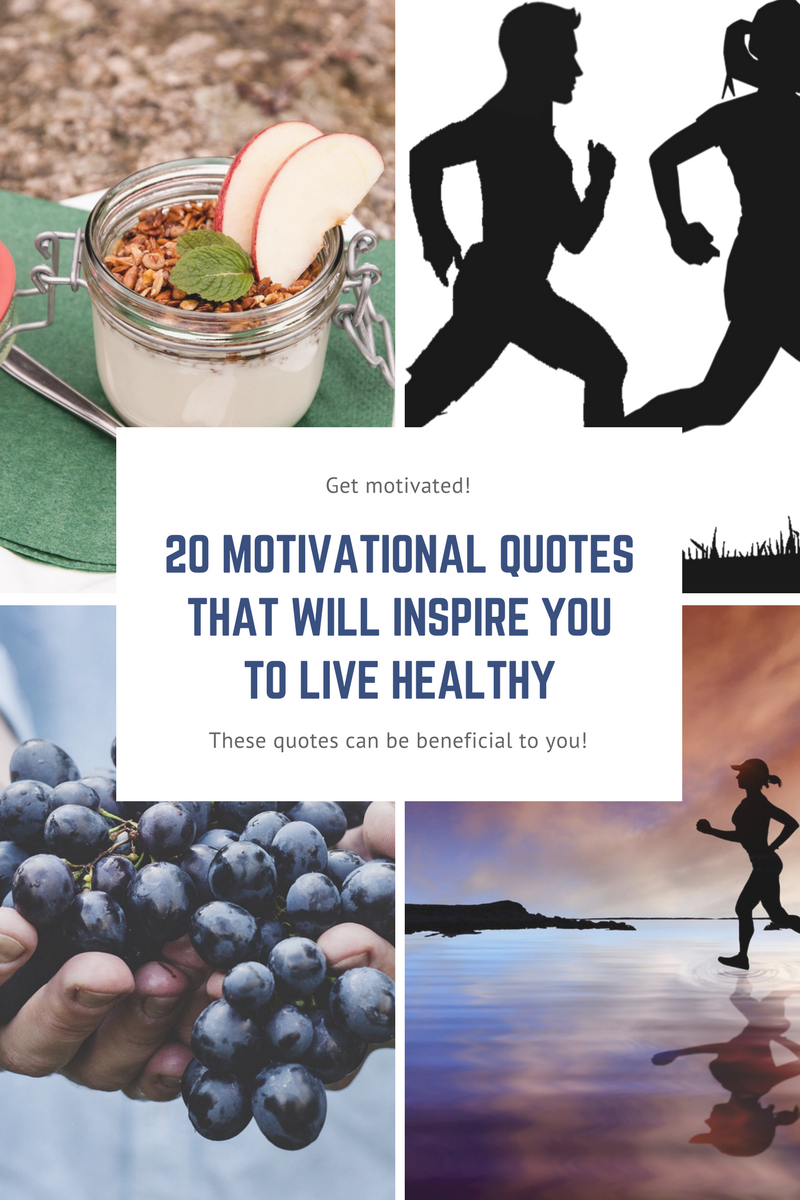 20 motivational quotes that will inspire you to live healthy | The Next ...