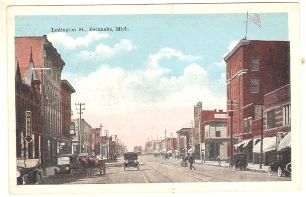 The Upper Peninsula Of Michigan: Escanaba - Historic Variety (Not Taken ...