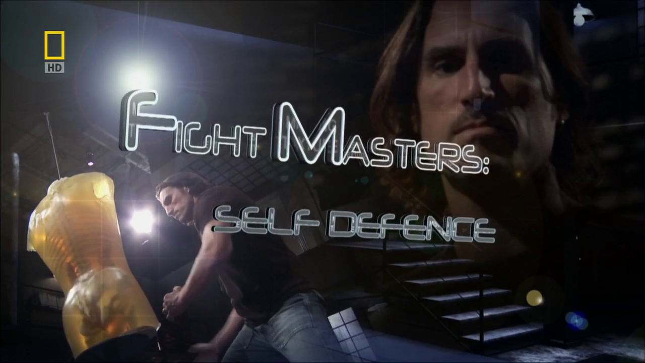 NAT GEO FANS: Fight Science Fighting Back aka "Fight Masters: Self Defence"