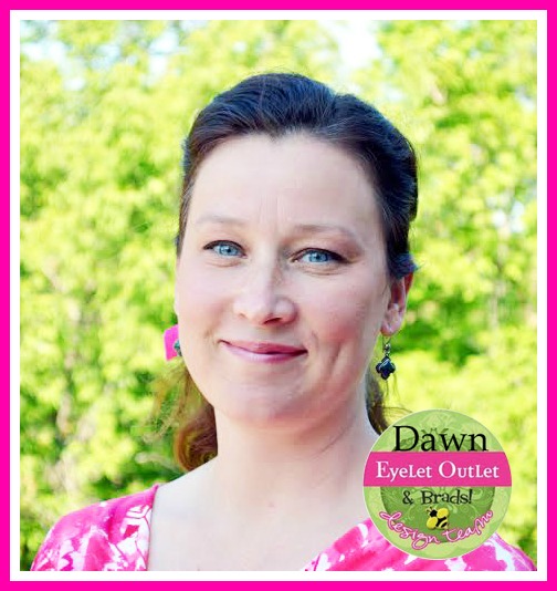 Eyelet Outlet: Design Team Wednesday with Dawn