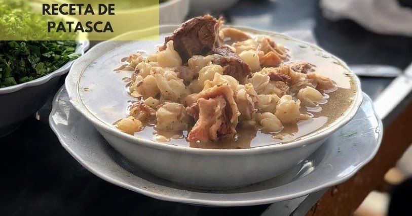 Patasca 🥇 Receta , Ingredientes y Preparación