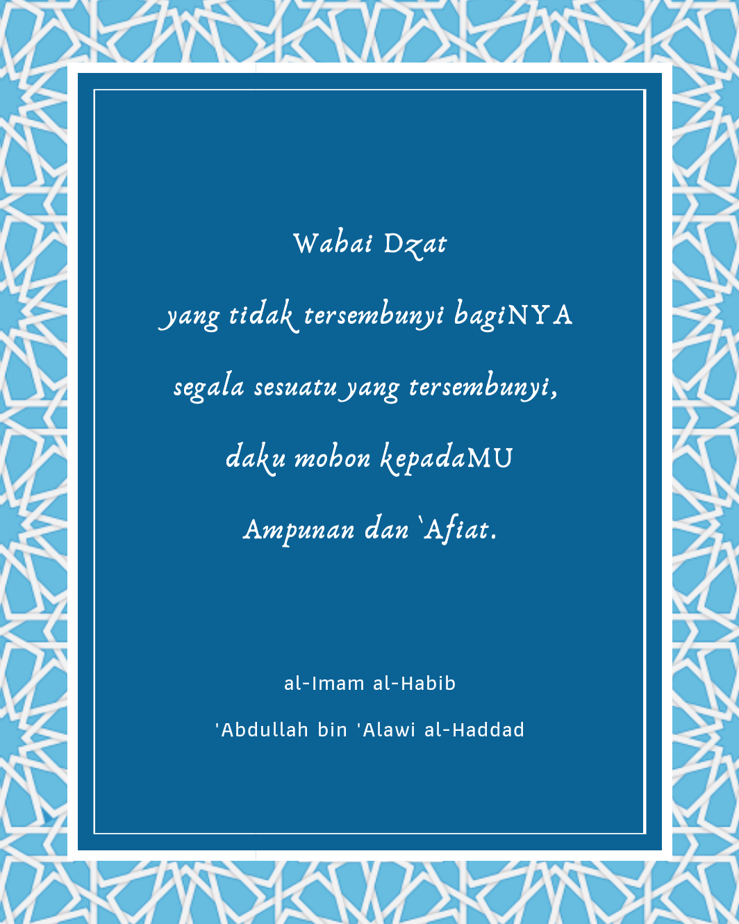 Diantara Doa al-Imam al-Haddad ~ Seseorang Akan Bersama Orang Yang Ia ...