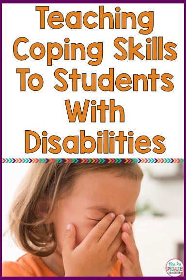 Teaching Coping Skills To Students With Disabilities · Mrs. P's Specialties