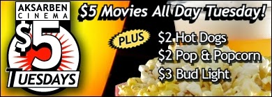 Aksarben Cinema: $5 Tuesdays
