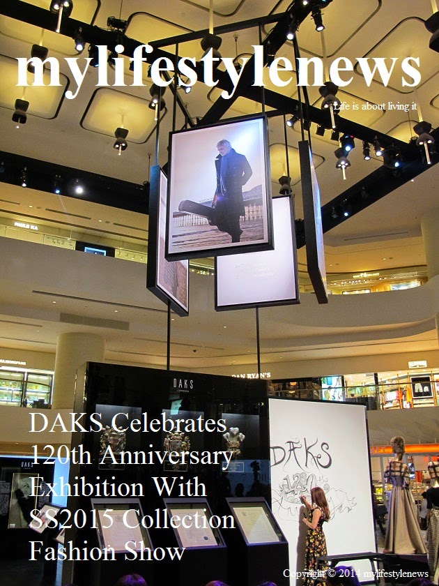 mylifestylenews: DAKS Celebrates 120th Anniversary Exhibition With ...