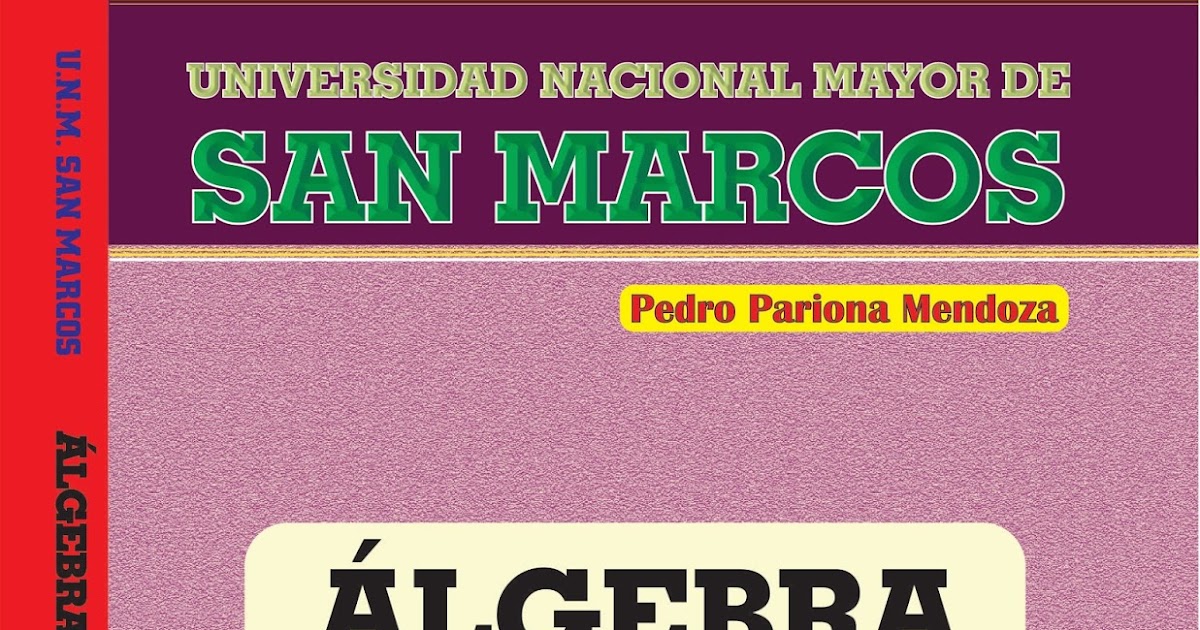AMAUTAS EDITORES PERÚ: ÁLGEBRA, Solucionario UNMSM (1970 - 2017 I )