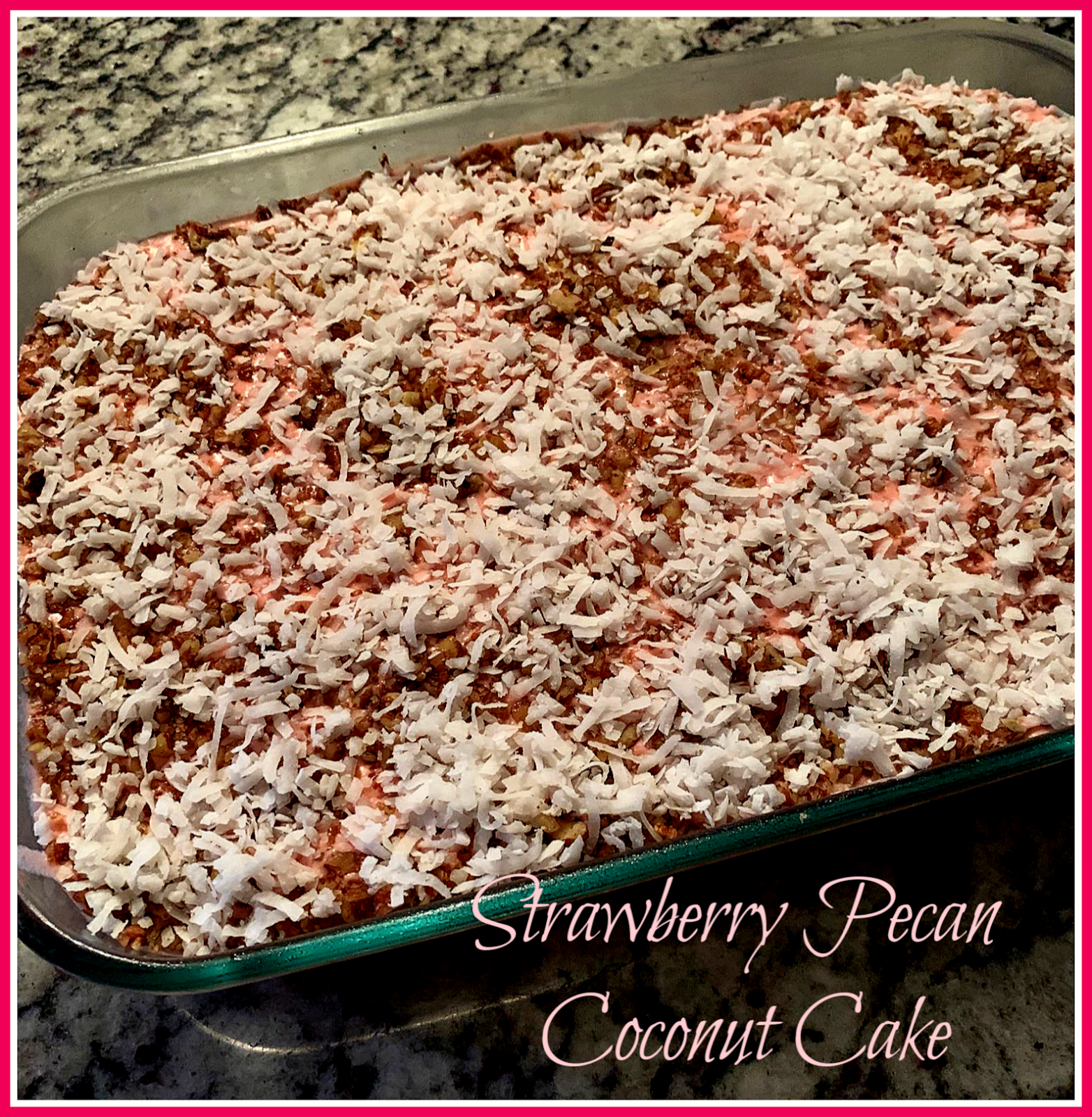 Sweet Tea and Cornbread: Strawberry Pecan Coconut Cake!