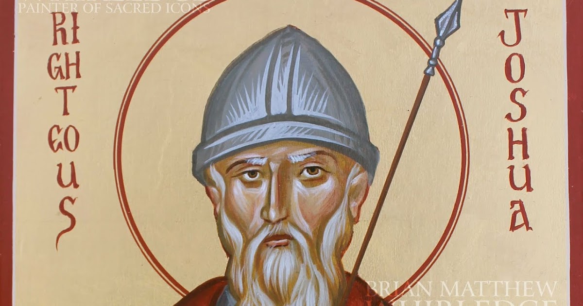 Righteous Joshua (Jesus) son of Nun