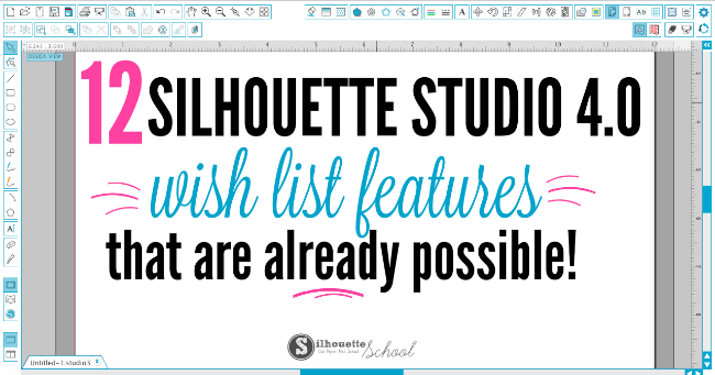 12 Silhouette Studio 4 Wish List Items That Already Exist! - Silhouette ...