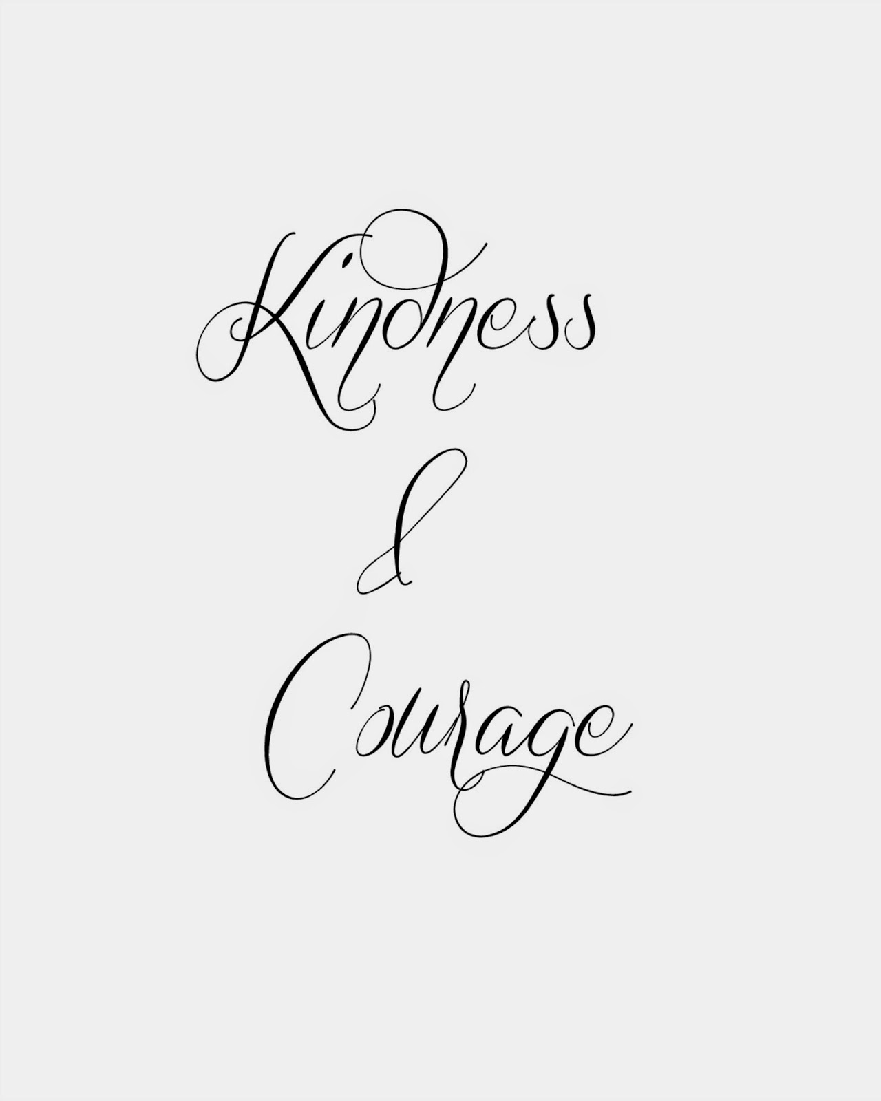 Kindness & Courage + A Free Art Print / Design Tendencies