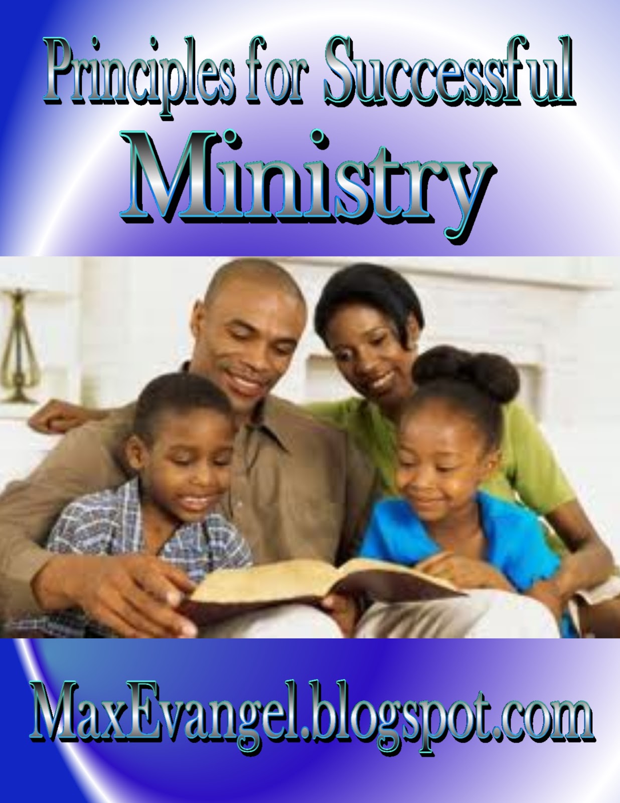 MaxEvangel: Principles for Successful Ministry 1
