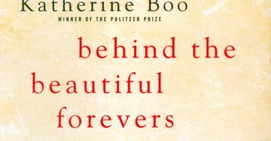 Quick Book Reviews: “Behind the Beautiful Forevers” by Katherine Boo ...