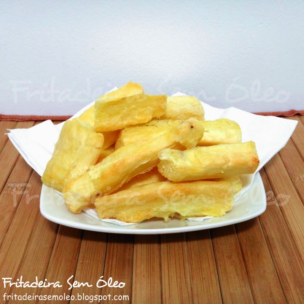 Mandioca / Aipim Frito na AirFryer | Fritadeira sem Óleo - Receitas ...
