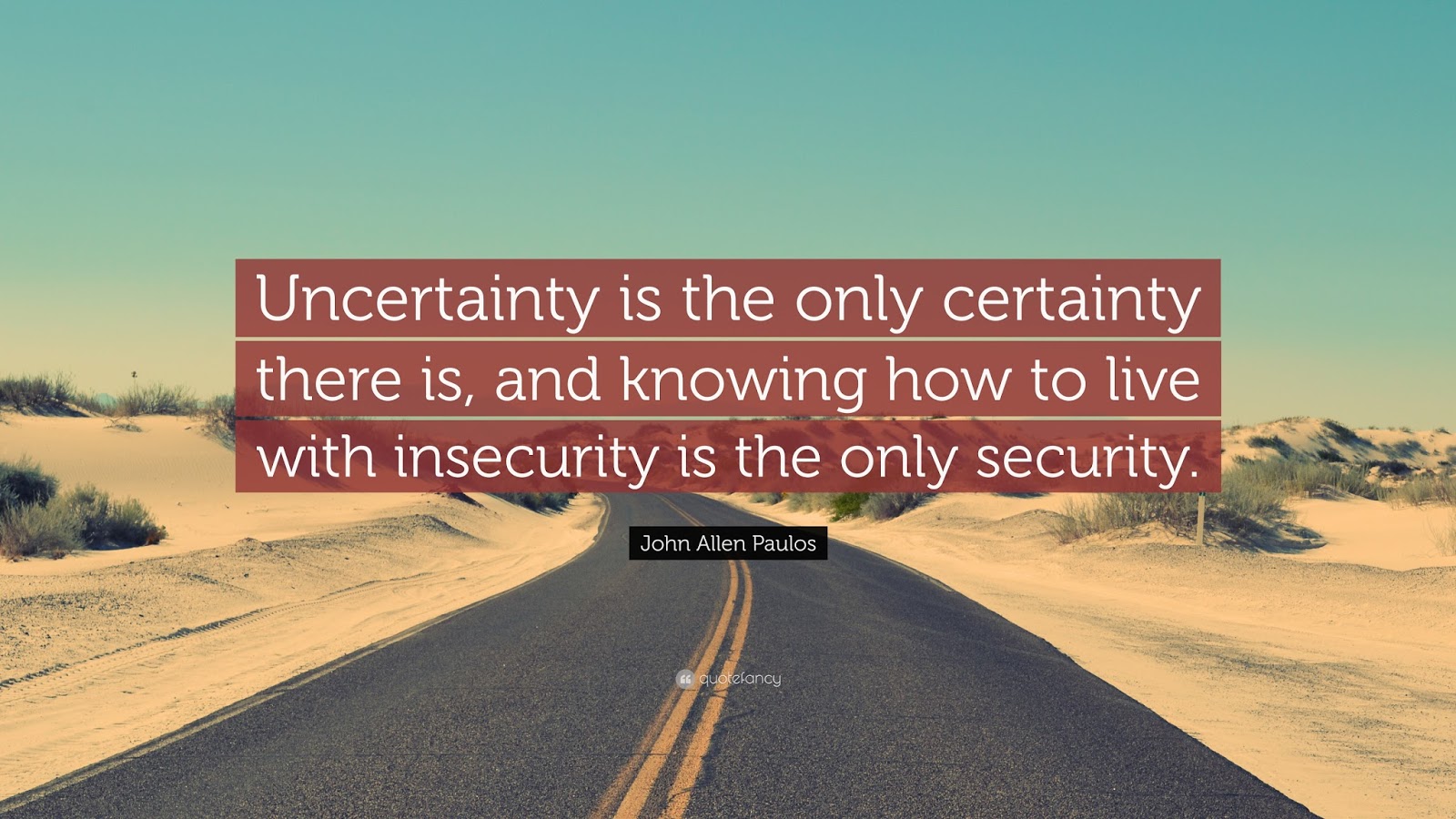 The Difference Between Certainty and Uncertainty