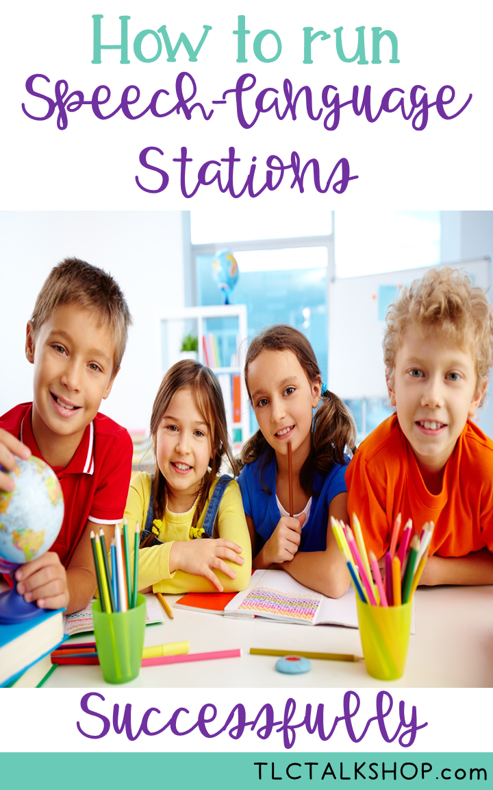 How to Use Speech and Language Stations Successfully! - TLC Talk Speech ...