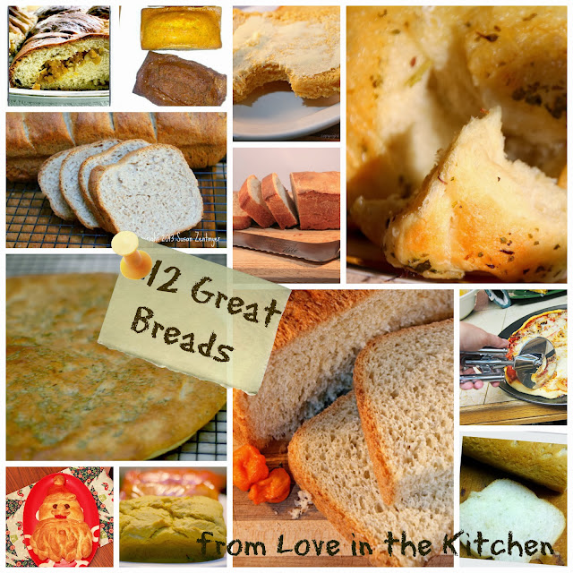Love from the Kitchen: 12 Great Breads to Bake Today!