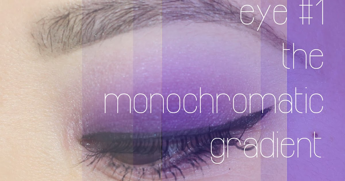 Eye Look #1: Monochromatic Gradient | Makeup Withdrawal