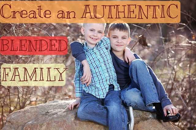 How to create an authentic relationship with your step children