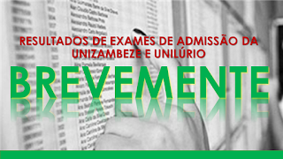 Veja Resultados Exames de admissão à , Unizambeze e Unilúrio ...