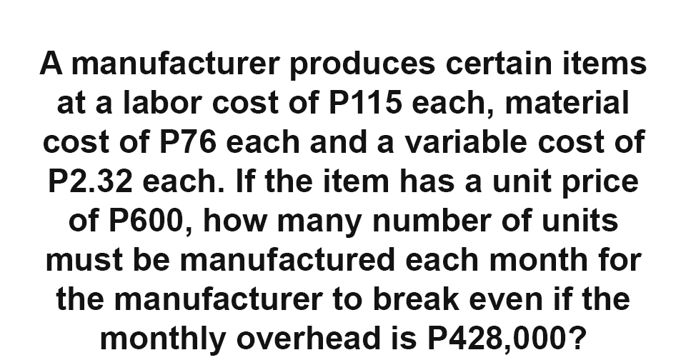 Solution How Many Number Of Units Must Be Manufactured Each Month To solution-how-many-number-of-units-must-be-manufactured-each-month-to