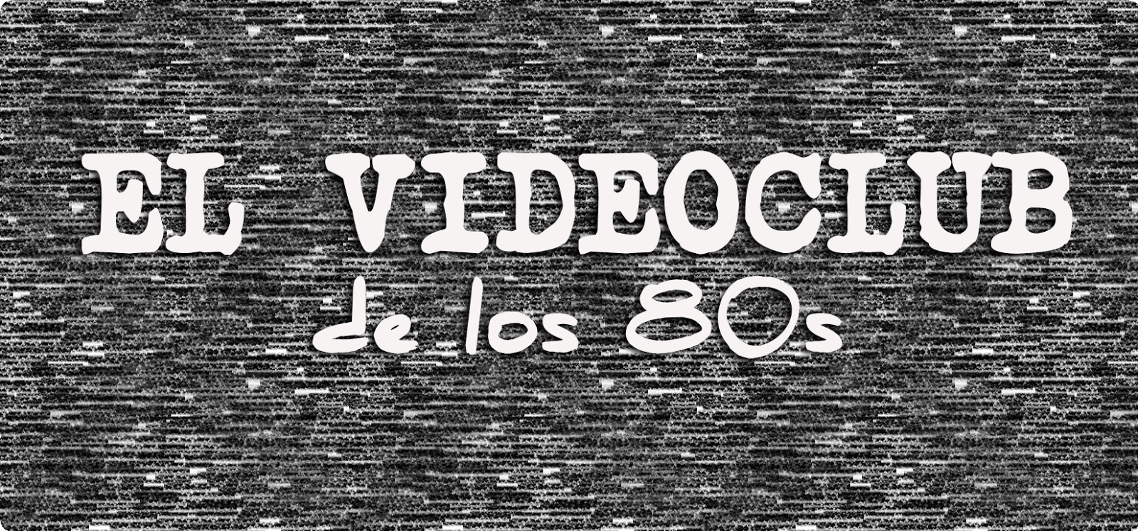 EL VIDEOCLUB