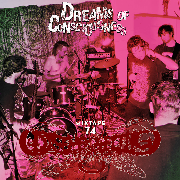 Dreams Of Consciousness: Mixtape 74 - Disemboweling The Limbless