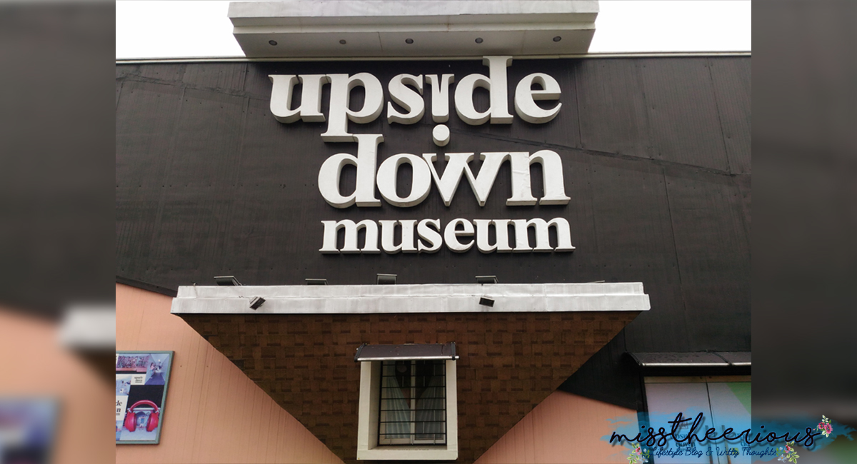 Misstheerious: Coolest Illusions in Manila at Upside Down Museum