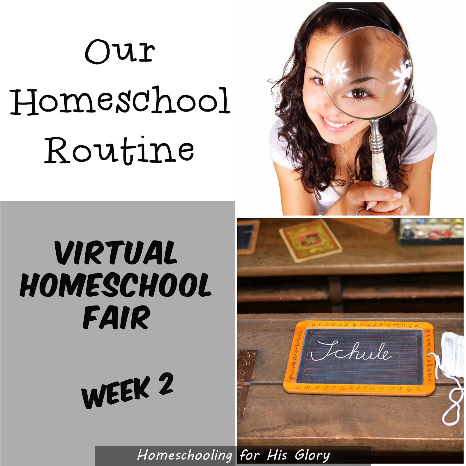 Our Current Homeschool Routine - Virtual Homeschool Fair - Week 2