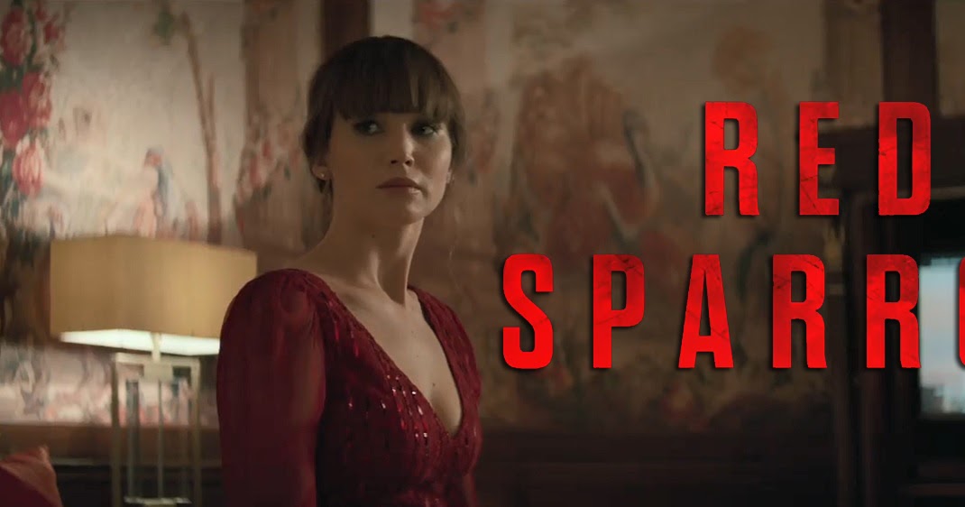 Cinematic Releases: Mother Russia: Red Sparrow (2018) Reviewed
