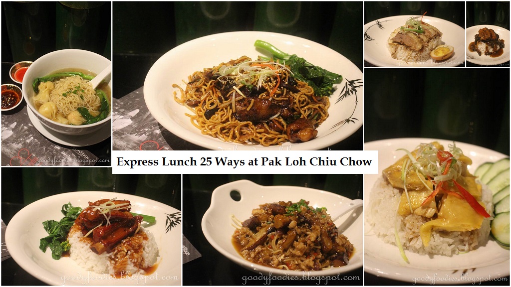 GoodyFoodies: Express Lunch @ Pak Loh Chiu Chow, Starhill Gallery, KL