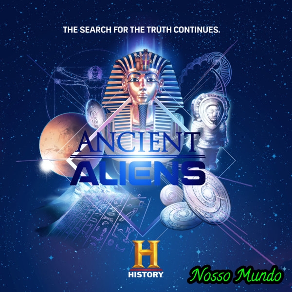 Nosso Mundo: Alienígenas do Passado / Ancient Aliens - 12ª Temporada