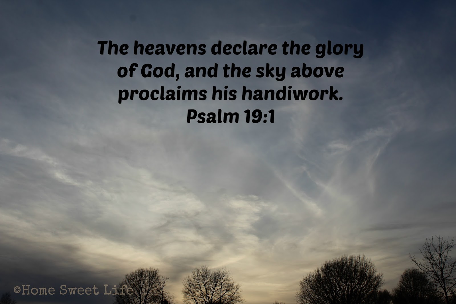 Home Sweet Life Psalm 19 1