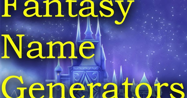 Inspiration from Fantasy Name Generators