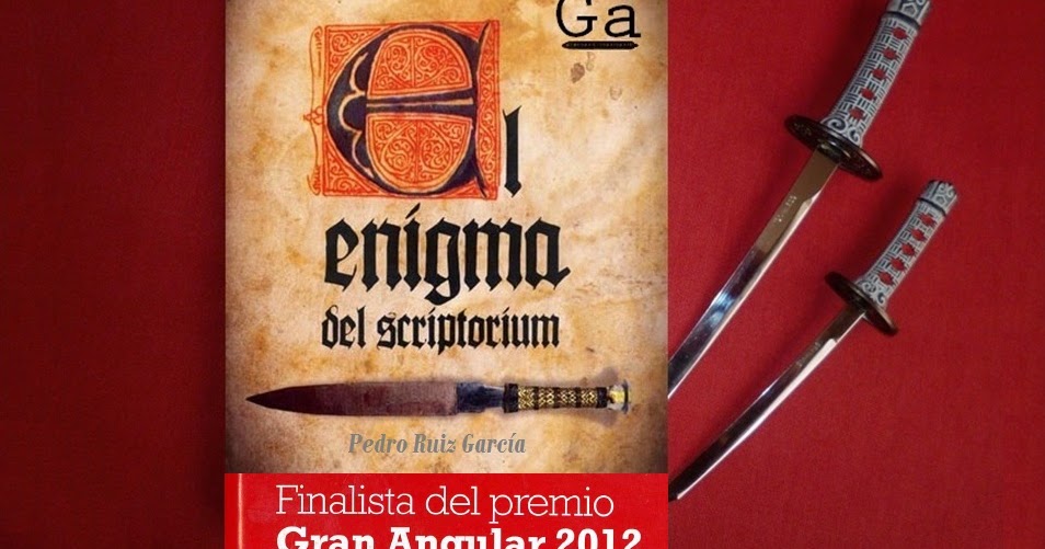 Un cuento de las llanuras: Reseña - El enigma del Scriptorium de Pedro Ruiz García (sin spoilers)