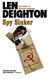 Bitter Tea and Mystery: Spy Line and Spy Sinker: Len Deighton
